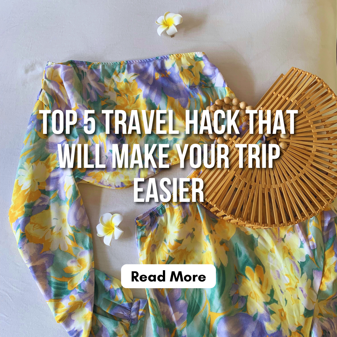 # Top 5 Travel Hack That will Make Your Trip Easier – Pink N' Proper